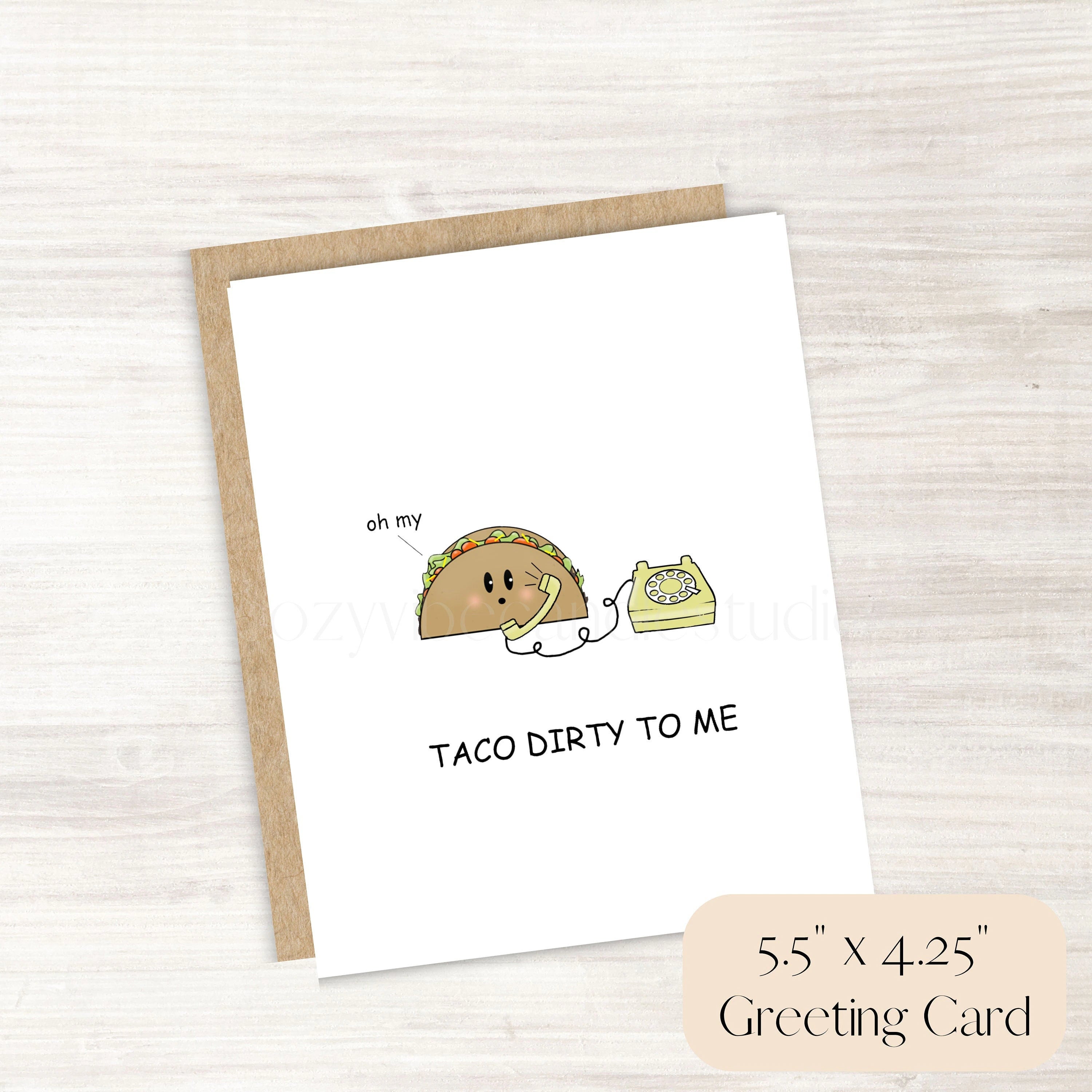 Taco Dirty to Me | Cheeky Greeting Card – Cozy Vibe Candle Studio